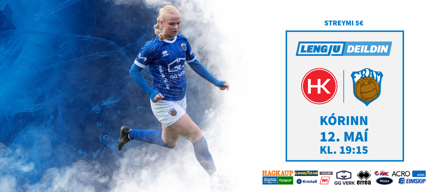 HK - FRAM Lengjudeild kvenna, Kórinn föstudag 12. maí kl. 19:15 - Fram
