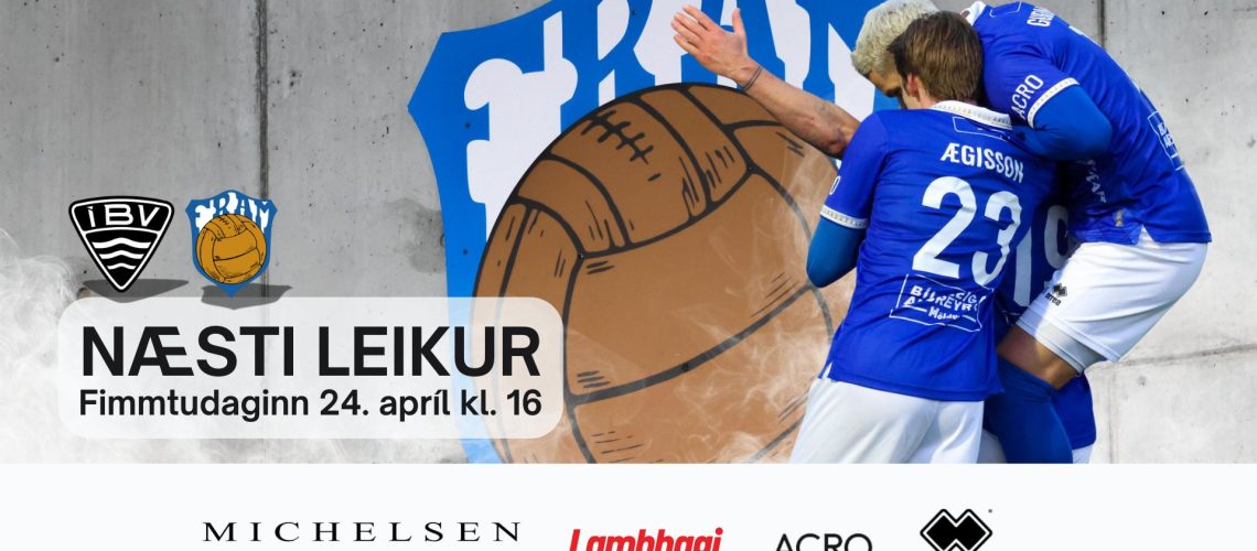 ÍBV - FRAM Besta deild karla, Vestmannaeyjar fimmtudag 24. apríl kl. 16 ...